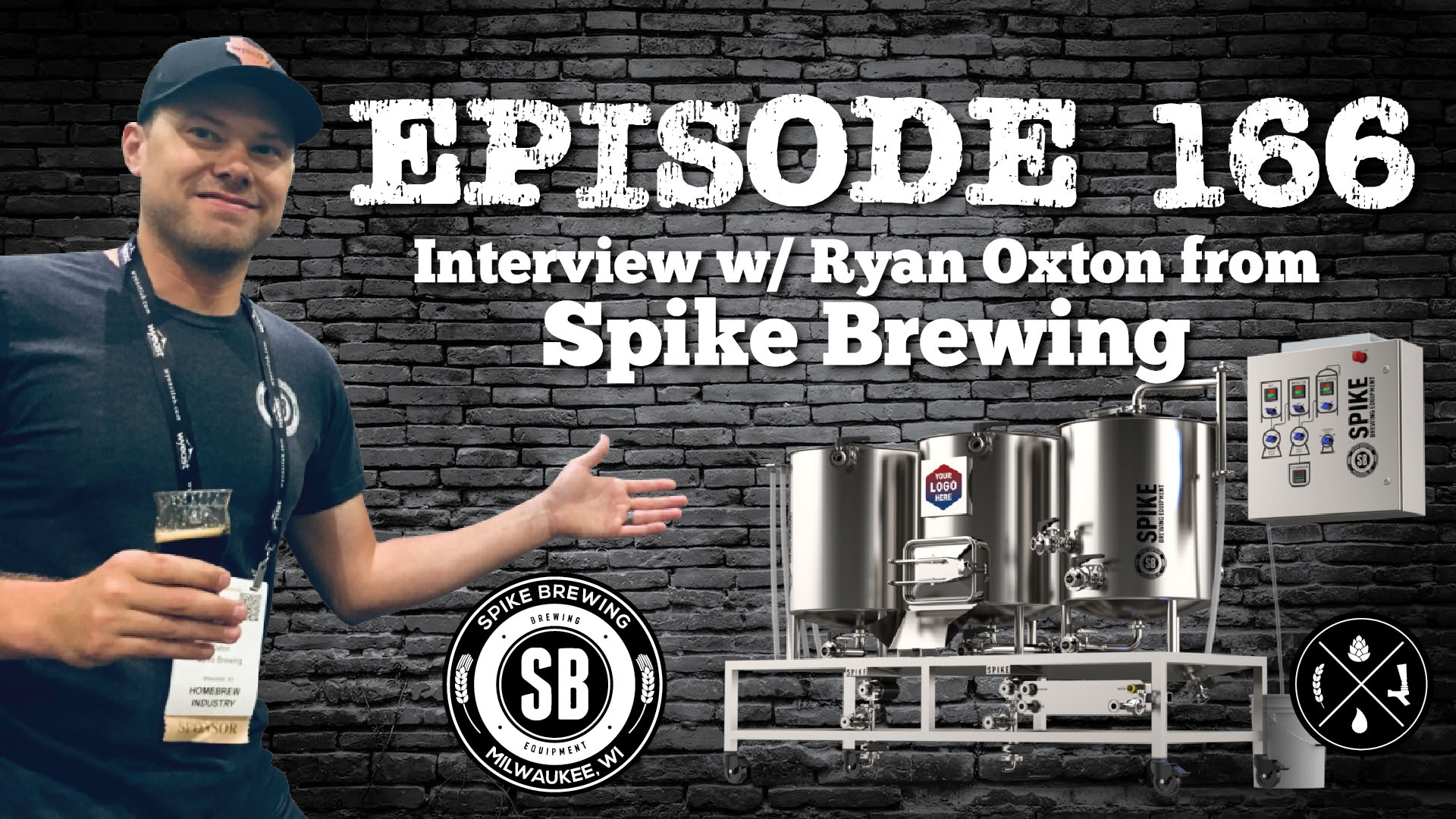 Interview with Ryan Oxton from Spike Brewing Equipment — Ep. 166 ...